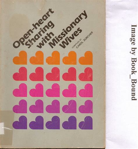 Open Heart Sharing With Missionary Wives Missionary Series Kansas