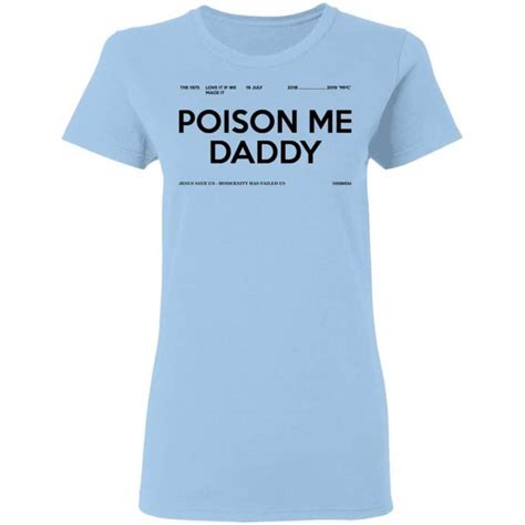 Poison Me Daddy Shirt Hoodie Tank 0stees