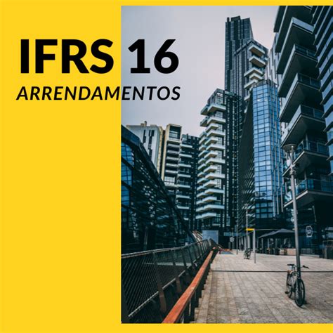 Ifrs 16 Arrendamentos Cpc 06 Robson Queiroz Pereira Hotmart