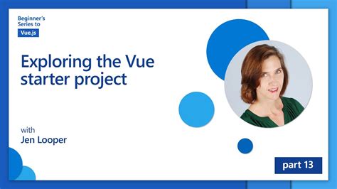 Exploring The Vue Starter Project 13 Of 16 Beginners Series To Vuejs Youtube