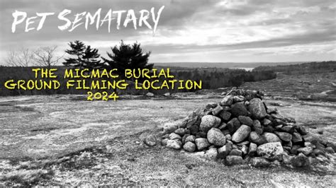 The Micmac Burial Ground Filming Location 2024 With Directions