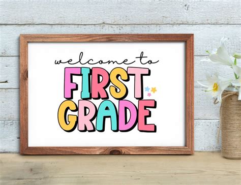 Printable Welcome To First Grade Sign Colorful Classroom Sign First