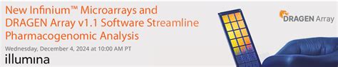 New Infinium™ Microarrays And Dragen Array V11 Software Streamline