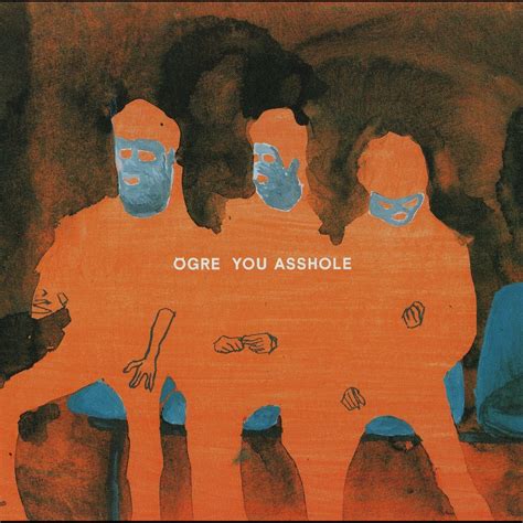 Ogre You A E》 Ogre You Asshole的专辑 Apple Music