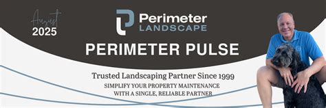 Perimeter Pulse Commercial Landscape Newsletter Aug 2025 Okc