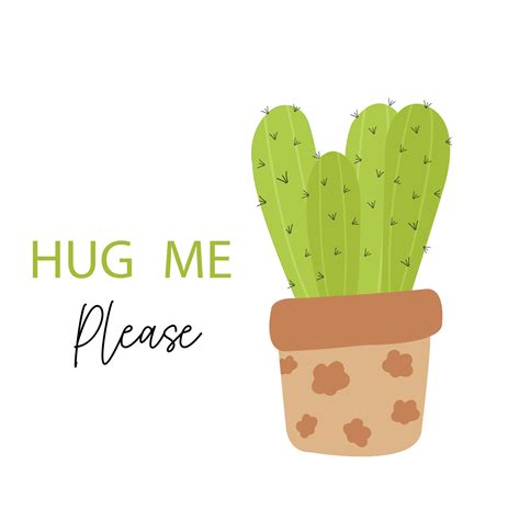 Prickly Cactus With Hug Me Please Inspirational Lettering 12802105