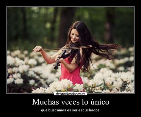 Imágenes Y Carteles De Escuchado Pag 2 Desmotivaciones