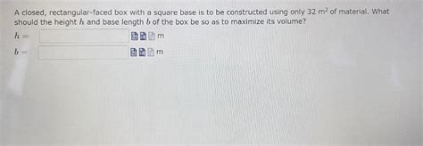 solved a closed rectangular faced box with a square base is