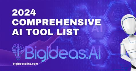 2024 Comprehensive Ai Tool List Big Ideas Ai Workflow Automation