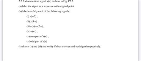 Solved A Label The Signal As A Sequence With Original Chegg