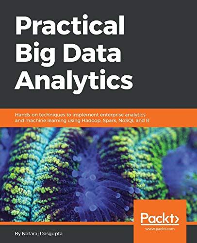 Practical Big Data Analytics Hands On Techniques To