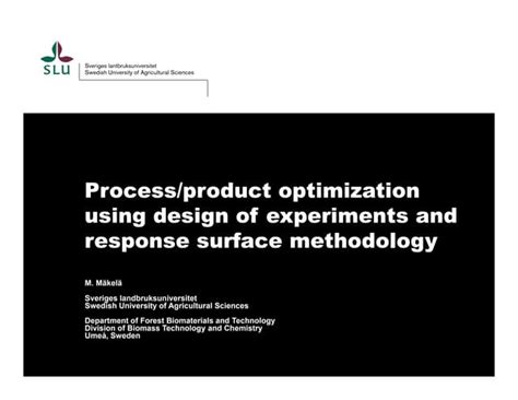 S2 Process Product Optimization Using Design Experiments And Response