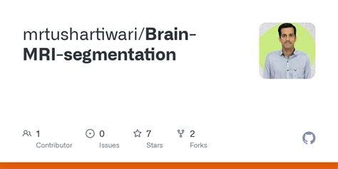 Github Mrtushartiwaribrain Mri Segmentation