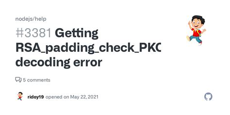 Getting Rsapaddingcheckpkcs1type2pkcs Decoding Error · Issue 3381 · Nodejshelp · Github