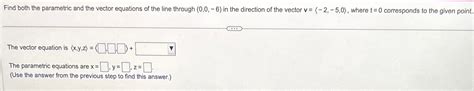 solved find both the parametric and the vector equations of