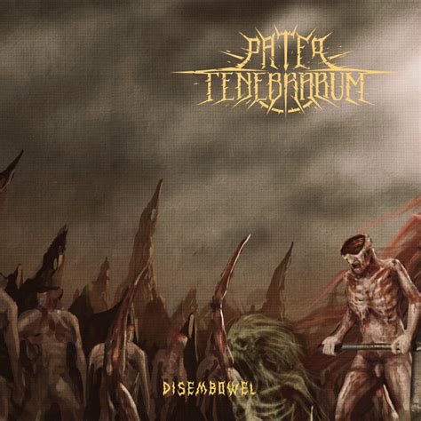 Disembowel Pater Tenebrarum Running Wild Productions