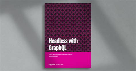 graphql product brief magnolia headless cms