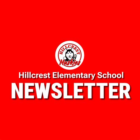 Newsletter For The Week Of 92225 Hillcrest Elementary School