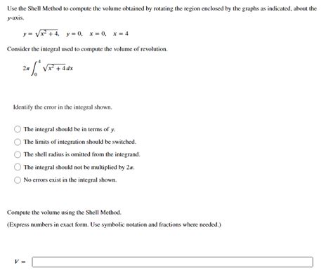 Solved Use The Shell Method To Compute The Volume Obtained