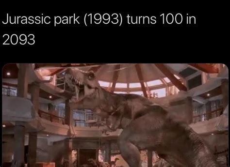 Jurassic Park 100 Jurassic Park Know Your Meme
