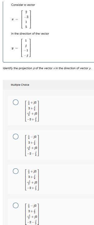 solved consider a vectorx [2 315]in the direction of the