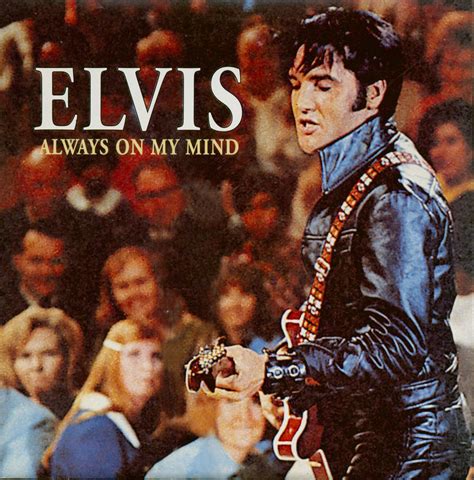 Elvis Presley Always On My Mind Mai