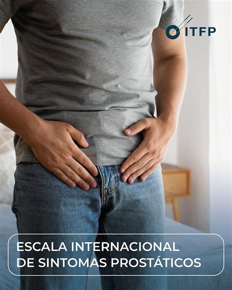 Ipss Score O Que é A Escala Internacional De Sintomas Prostáticos E