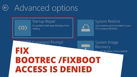 Fix Bootrec Fixboot Access Is Denied Error In Windows