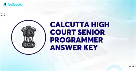 Calcutta High Court Senior Programmer Answer Key 2023 Available