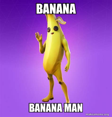 Banana Banana Man Peely Meme Generator