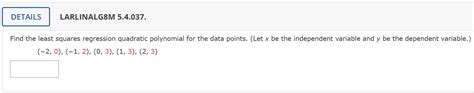 Find The Least Squares Regression Quadratic Chegg