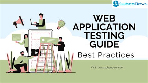 Web Application Testing Guide 6 Step Process Best Practices By