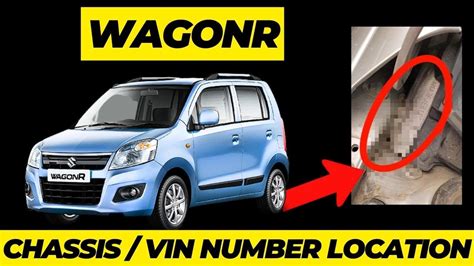Maruti Wagonr Chassisvin Number Location Youtube