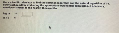 Solved Use A Scientific Calculator To Find The Common