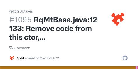 rqmtbase java 128 133 remove code from this ctor · issue 1095