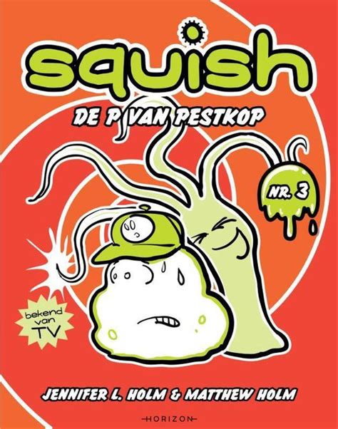Squish 3 De P Van Pestkop Kinderboekjesnl