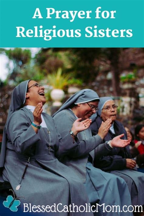 A Prayer For Religious Sisters Blessed Catholic Mom Pray For