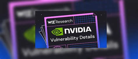 Critical Container Escape Vulnerability Found In Nvidia Toolkit Threatens Ai Cloud Security