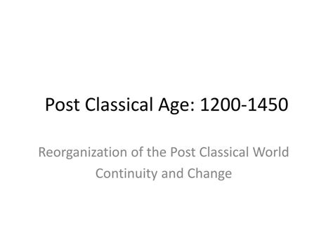 Ppt Post Classical Age 1200 1450 Powerpoint Presentation Free