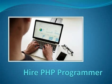 Ppt Hire Php Programmer 6 Facts Why Developers Still Prefer Php Powerpoint Presentation Id