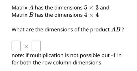 solved matrix a has the dimensions 5×3 and matrix b has the
