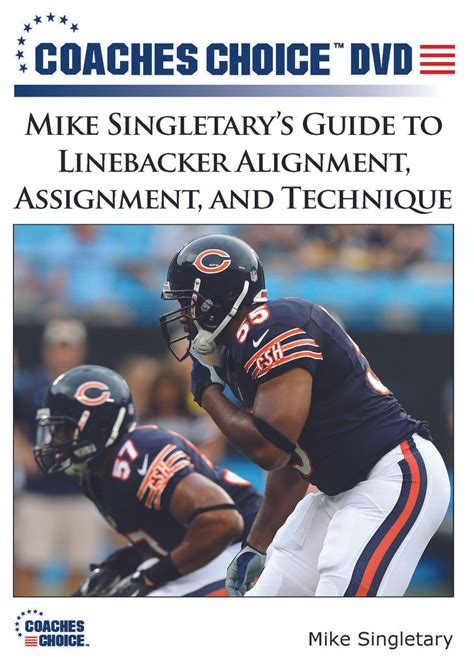 Mike Singletary S Guide To Linebacker Alignment Assignment And
