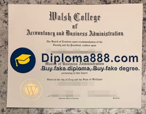 Buy Walsh College Diploma Supply Walsh College Fake Degree