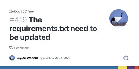 The Requirementstxt Need To Be Updated · Issue 419 · Xtekkygpt4free · Github