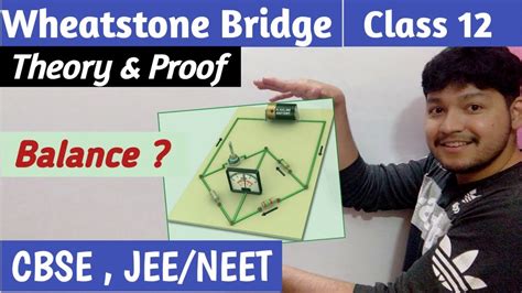 Wheatstone Bridge Current Electricity Class 12 Chapter 3 Theory And Proof Cbse Jee