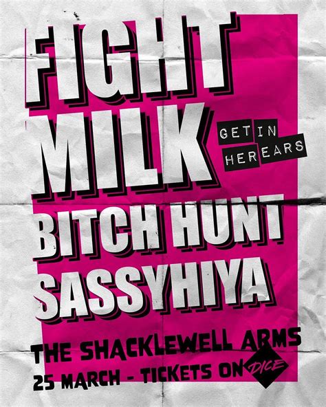Fightmilk Bitch Hunt Sassyhiya The Shacklewell Arms Dalston The
