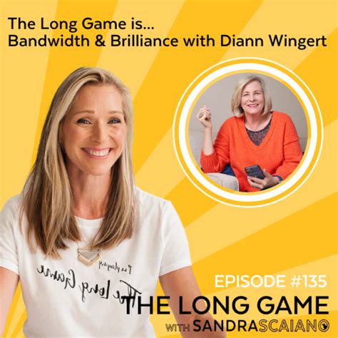 Bandwidth And Brilliance With Diann Wingert Sandrasky