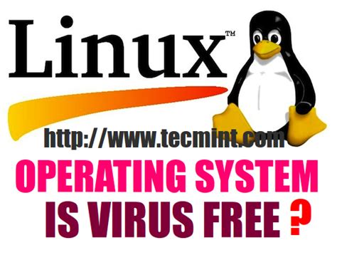Is Linux Operating System Virus Free