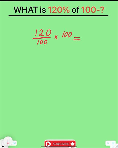 What Is 120 Of 100 Youtubeshorts Math Percentage Exam Shorts