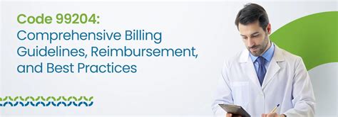 Code 99204 Comprehensive Billing Guidelines Reimbursement And Best